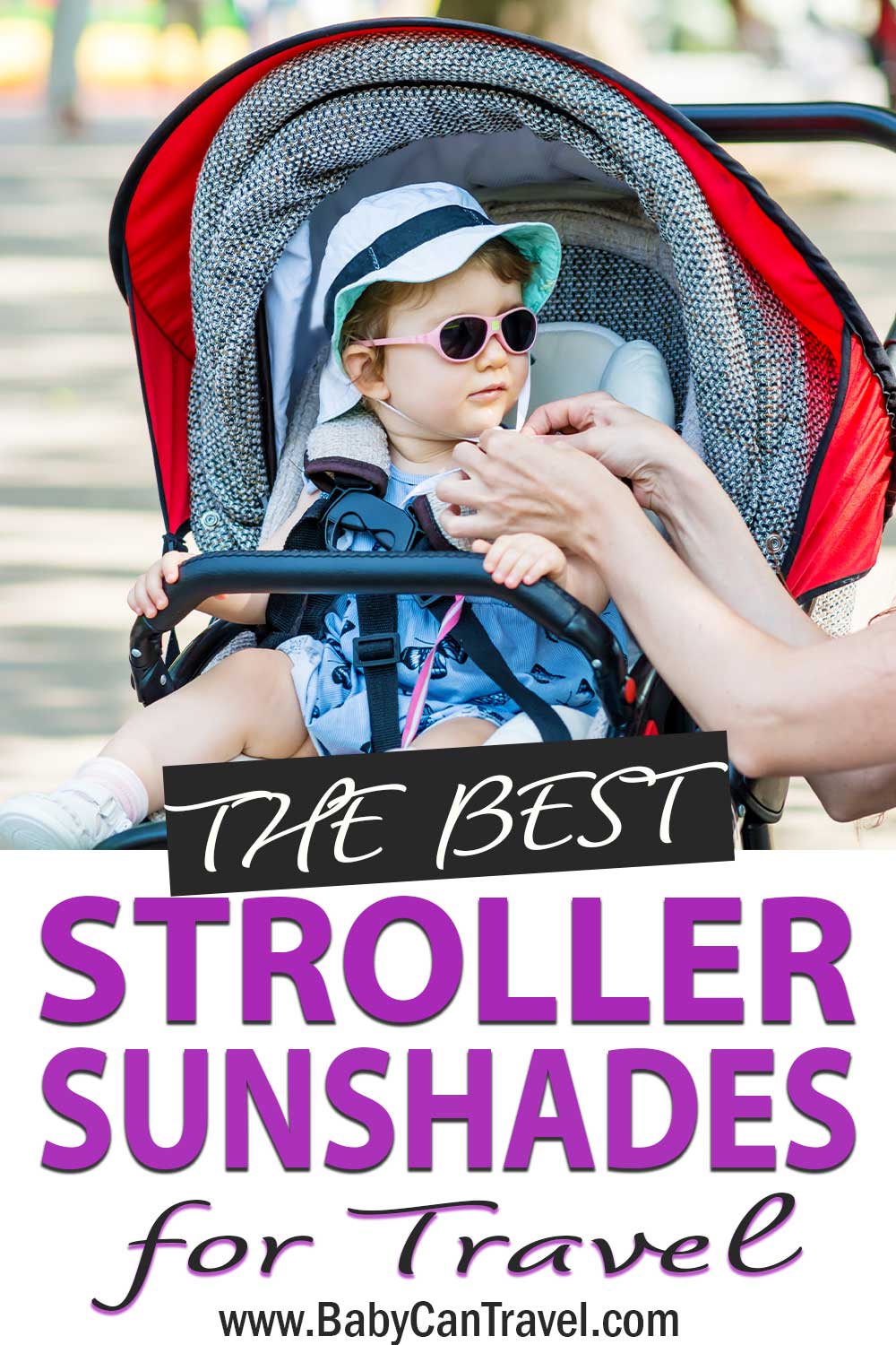 10 Best Stroller Sun Shades For Travel (And Better Baby Naps)